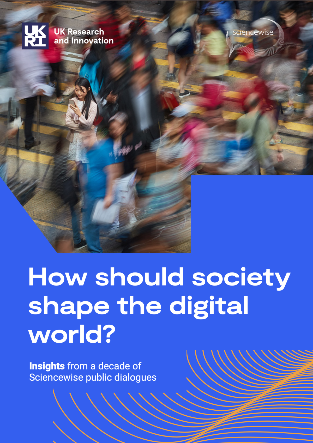 How should we shape our digital world? Insights from a decade of ...